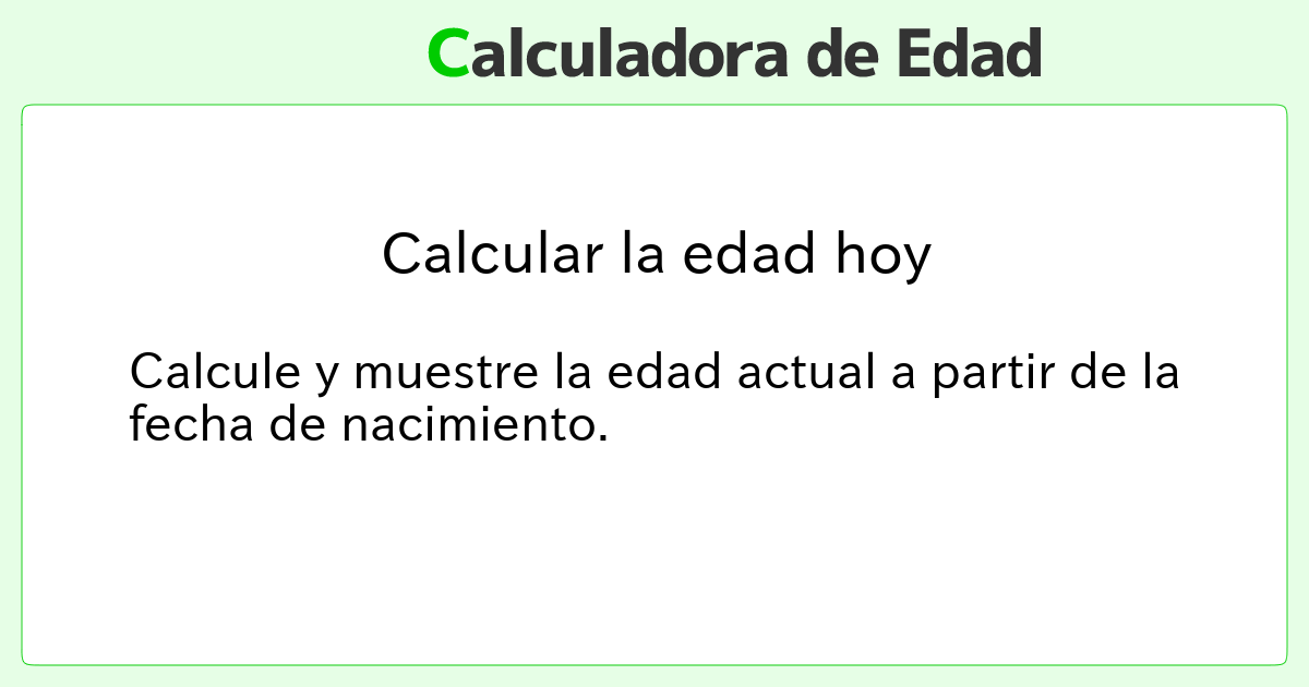 Calcular la edad hoy - Sitio de calculadora de edad